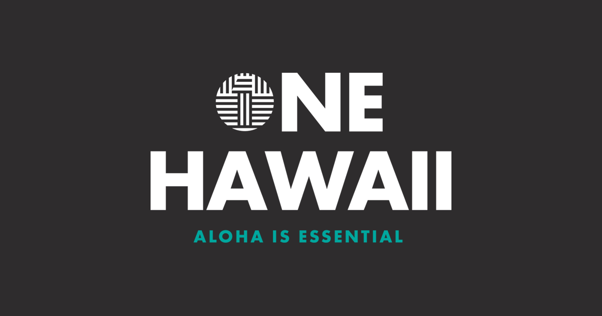 ONE HAWAII: ALOHA IS ESSENTIAL – One Hawaii